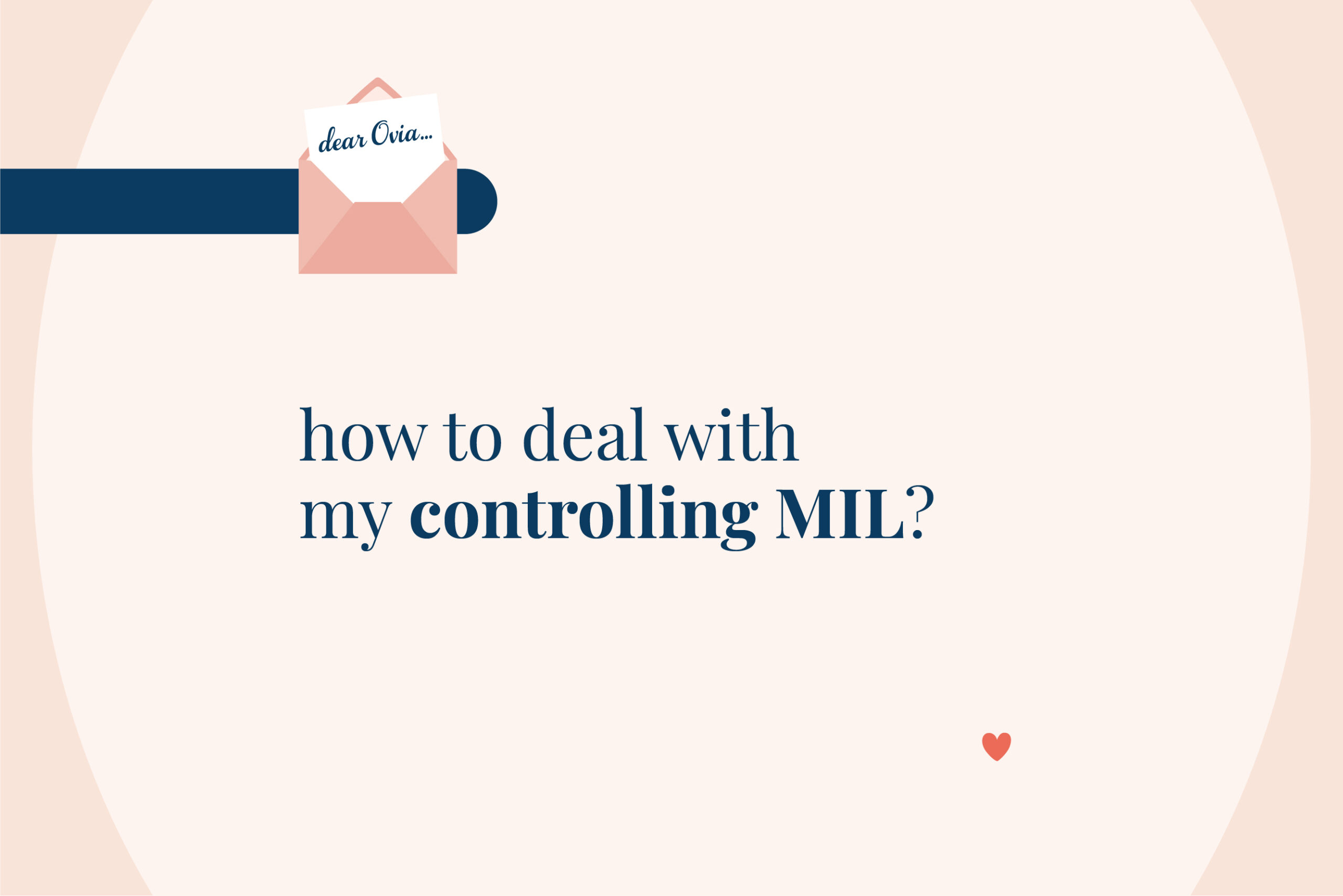 Dear Ovia, How to deal with my mother-in-law? - Ovia Health